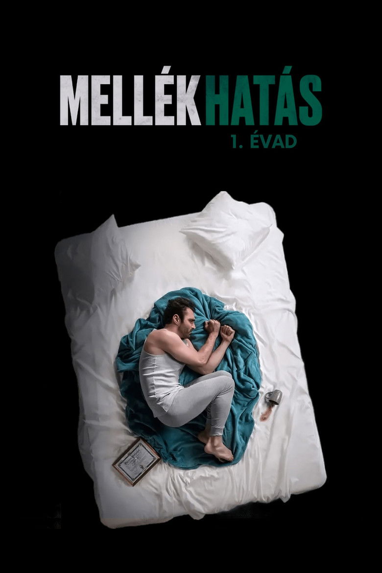 Episodes in Mellékhatás - Season 1 - ActorAgeCheck