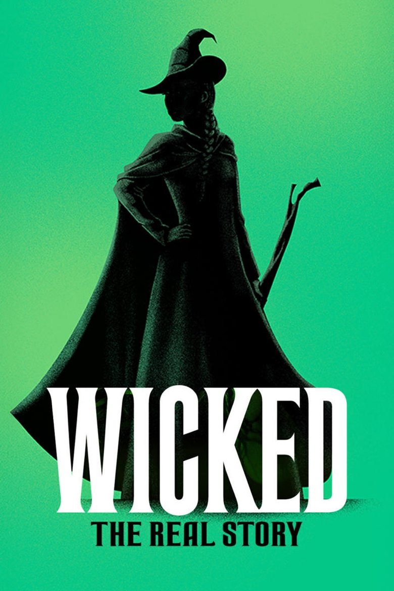 Wicked: The Real Story Cast and Crew - ActorAgeCheck