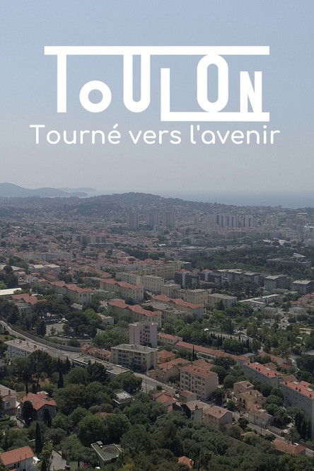 Toulon, tourné vers l'avenir Cast and Crew - ActorAgeCheck