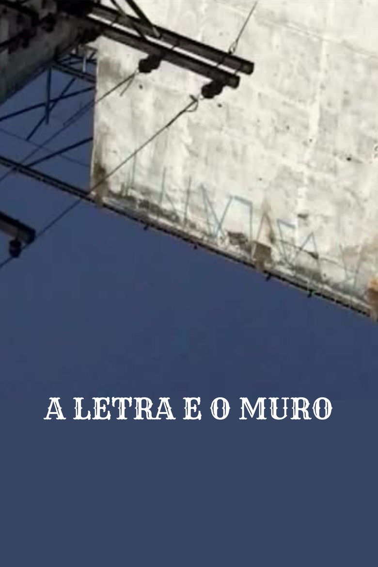 A Letra e o Muro Cast and Crew - ActorAgeCheck